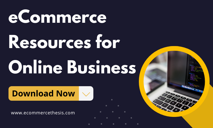 eCommerce Resources for Online Business - eCommerce Thesis